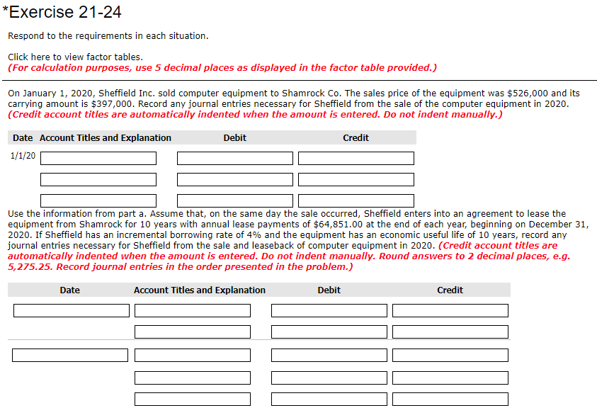 Solved *Exercise 21-24 Respond to the requirements in each | Chegg.com