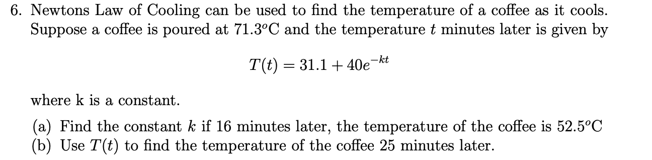 Solved Newtons Law of Cooling can be used to find the | Chegg.com