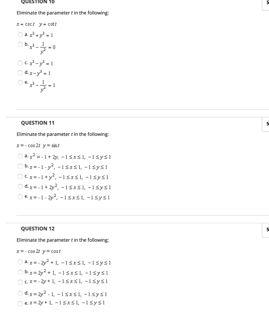 Solved QUESTION 10 Eliminate the parameter t in the | Chegg.com