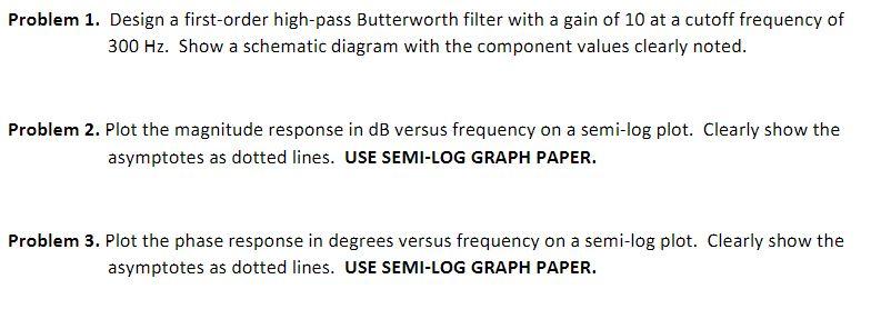 Solved Problem 1. Design a first-order high-pass Butterworth | Chegg.com