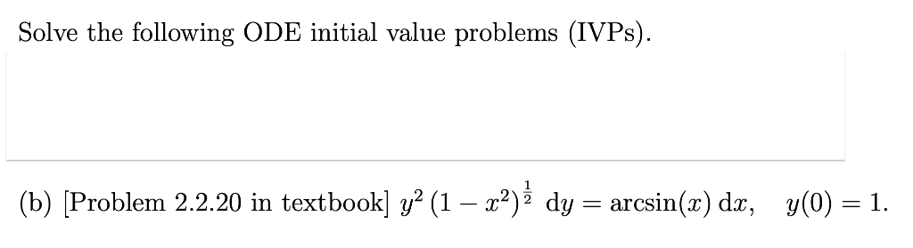 Solved Solve the following ODE initial value problems (IVPs | Chegg.com