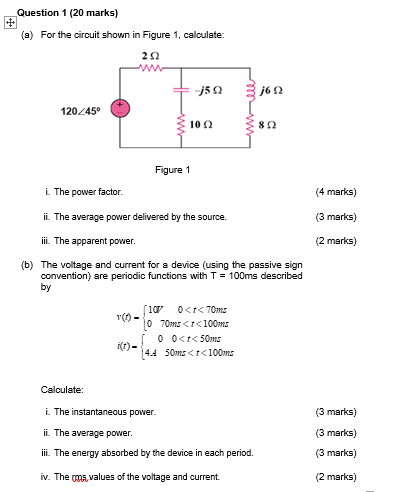 Solved Question 1 (20 marks) (a) For the circuit shown in | Chegg.com
