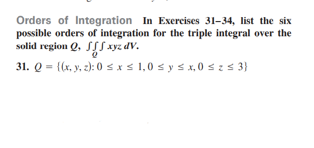 Solved Orders of Integration In Exercises 31–34, list the | Chegg.com