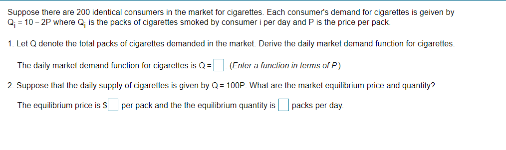 Solved Suppose there are 200 identical consumers in the | Chegg.com