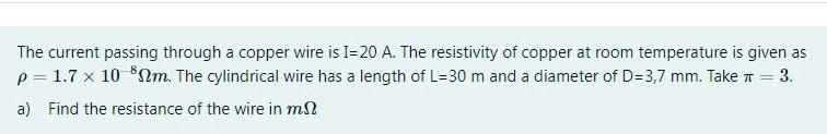 Solved The current passing through a copper wire is I=20 A. | Chegg.com