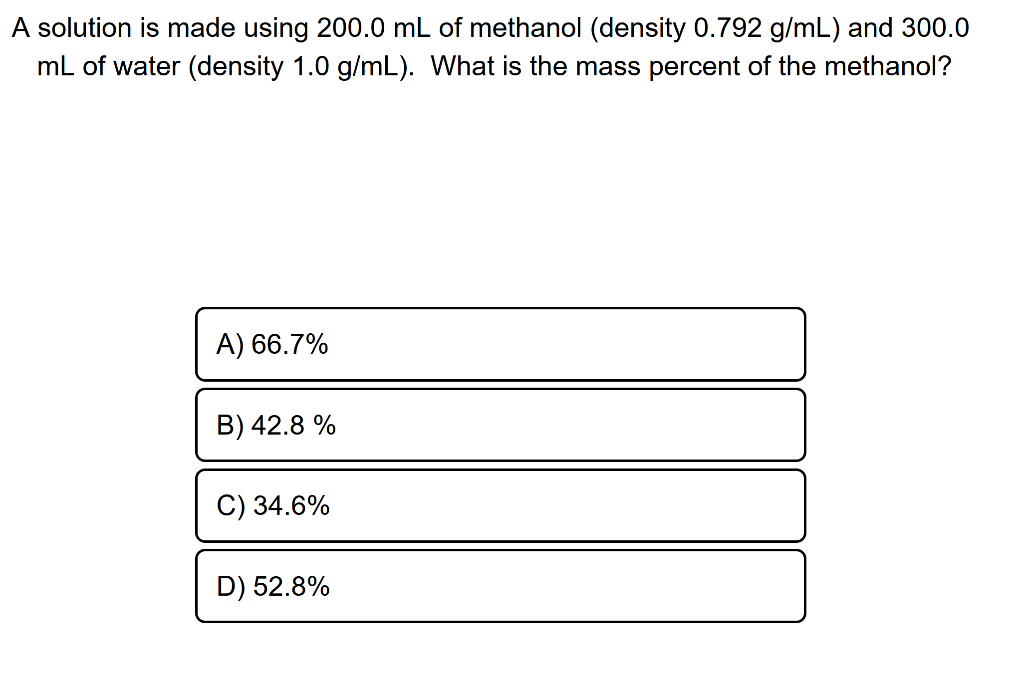 Solved A solution is made using 200.0 mL of methanol | Chegg.com