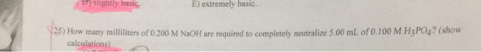 Solved D) slightly basic E) extremely basic. 25) How many | Chegg.com