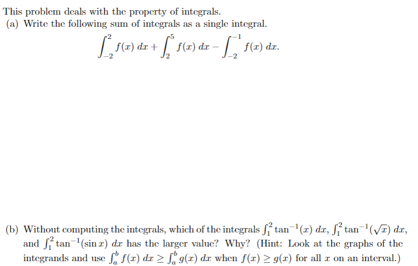 Solved This problem deals with the property of integrals. | Chegg.com