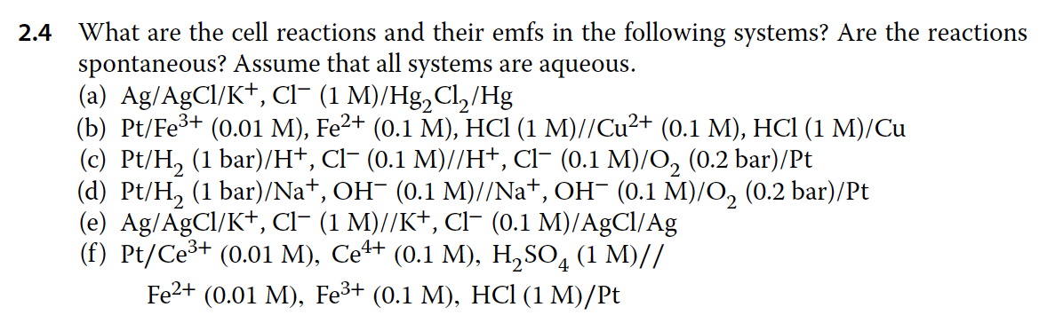 Solved 2.4 What are the cell reactions and their emfs in the | Chegg.com