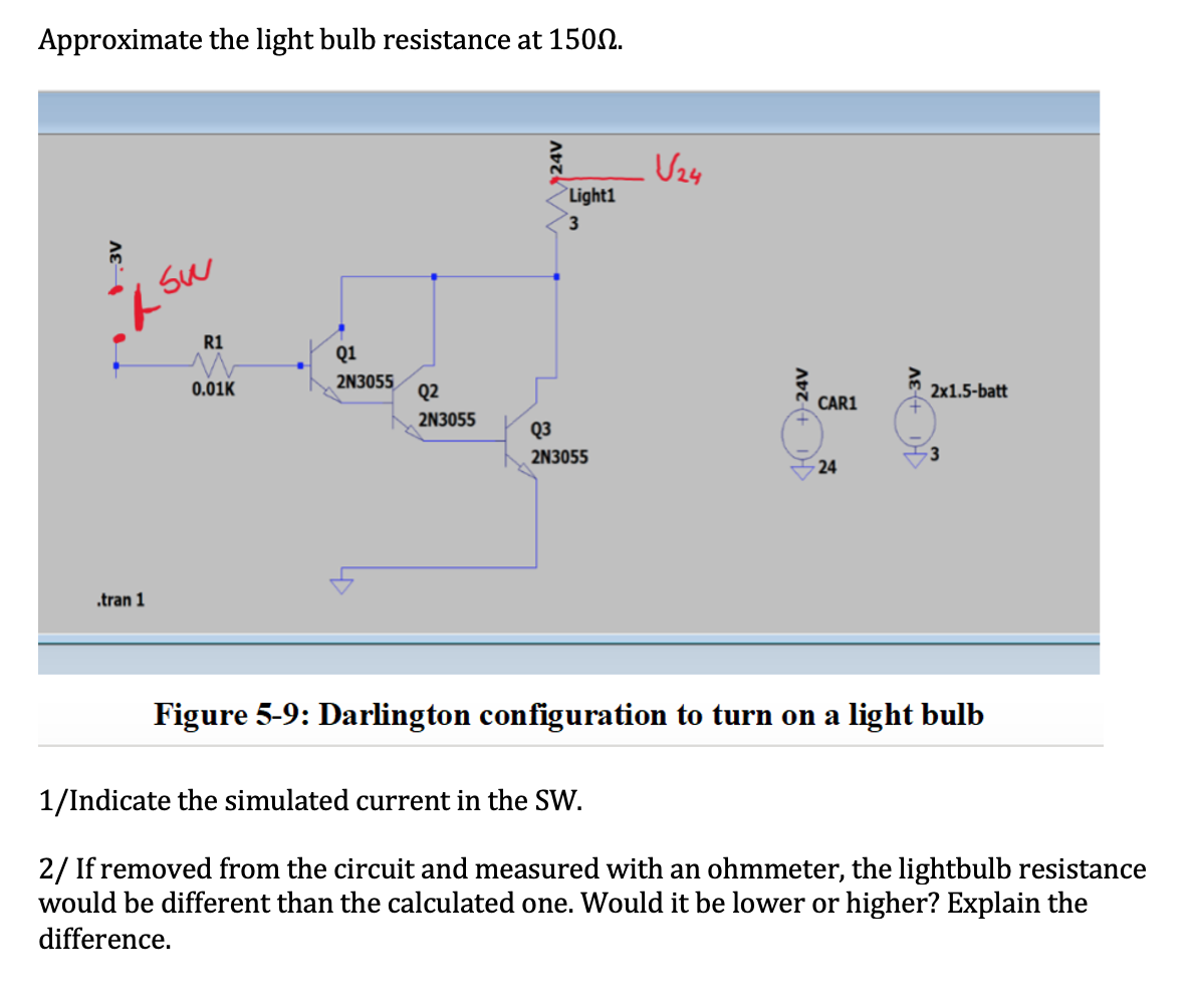 Solved Approximate the light bulb resistance at 150N. Light1 | Chegg.com