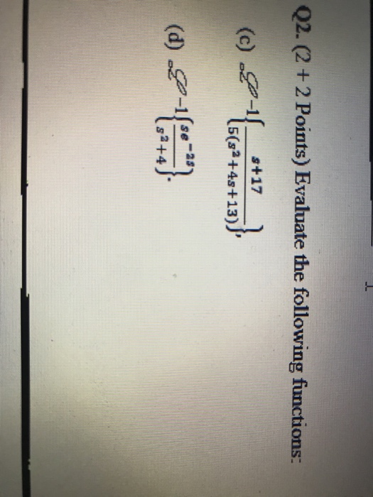 Solved Q2. (2 +2 Points) Evaluate the following functions: | Chegg.com