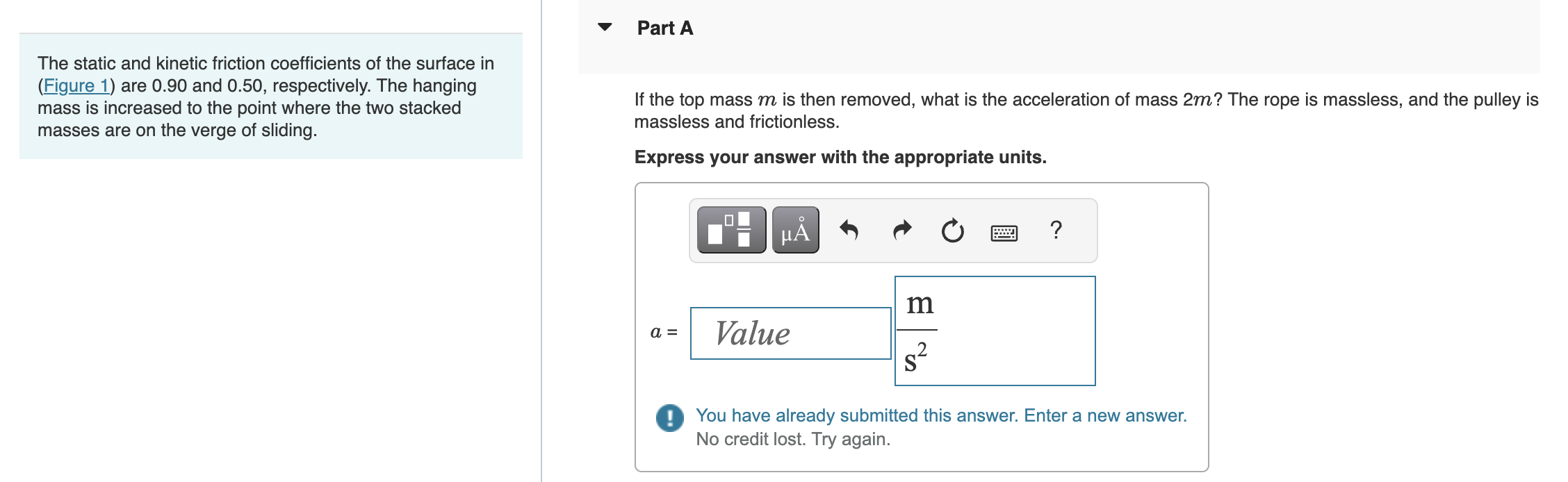 Solved The Static And Kinetic Friction Coefficients Of The