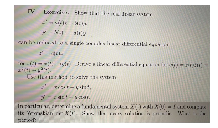 Solved IV. Exercise. Show that the real linear system | Chegg.com