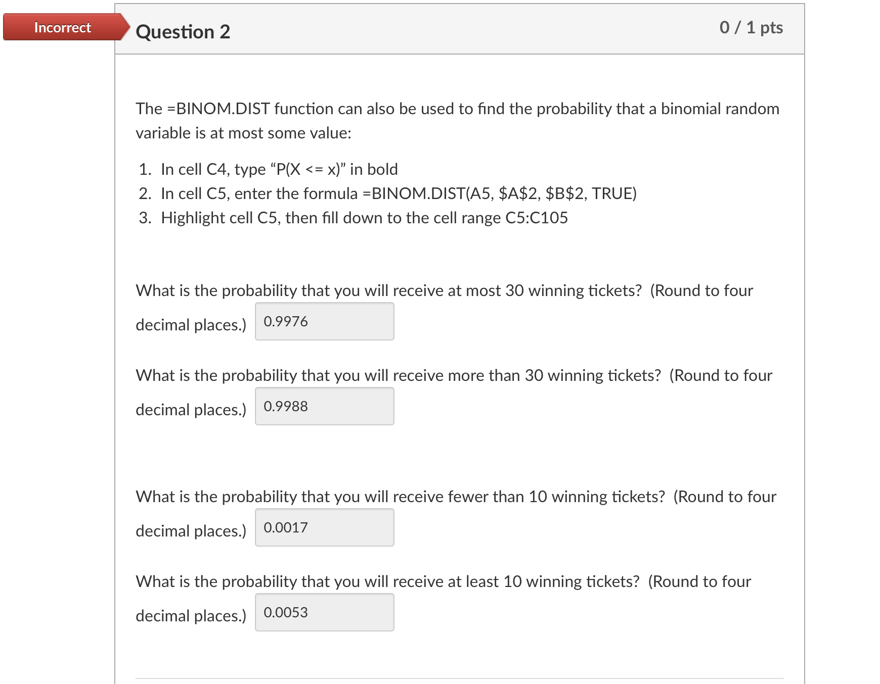 Solved The =BINOM.DIST function can also be used to find the | Chegg.com