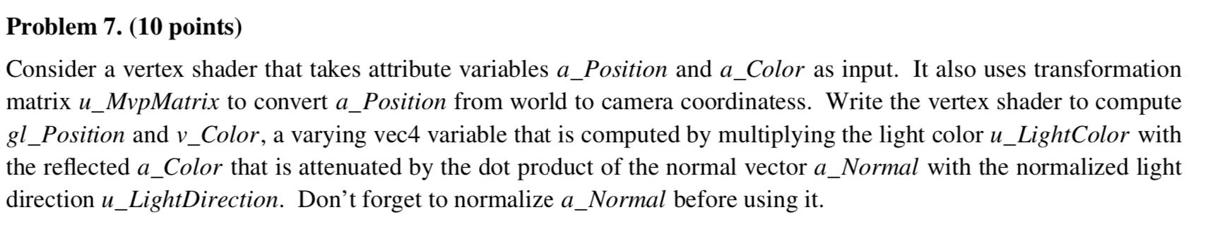 Solved Problem 7. (10 points) Consider a vertex shader that | Chegg.com
