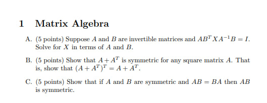 Solved 1 Matrix Algebra A. (5 points) Suppose A and B are | Chegg.com