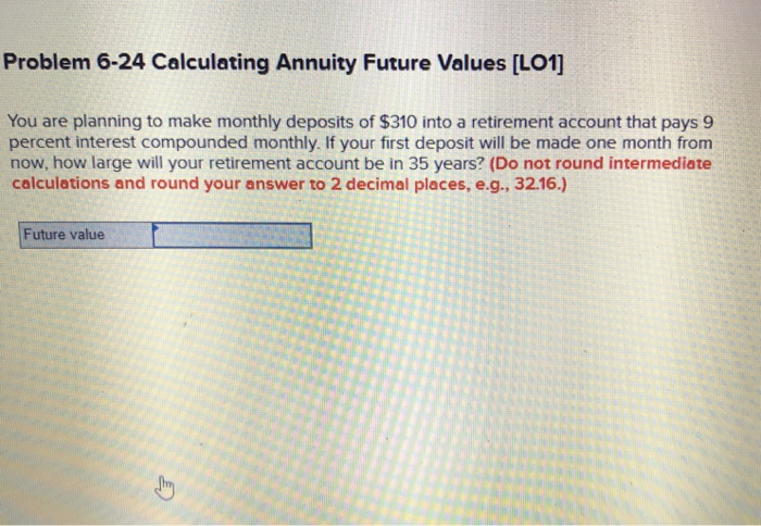Solved Problem 6-24 Calculating Annuity Future Values [LO1] | Chegg.com