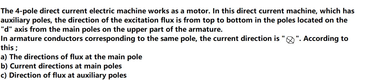 The 4-pole direct current electric machine works as a | Chegg.com