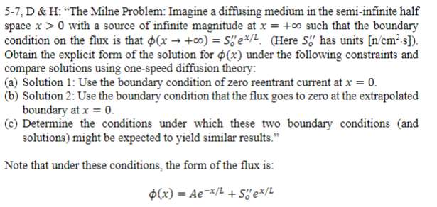 Solved 5-7, D \& H: "The Milne Problem: Imagine a diffusing | Chegg.com
