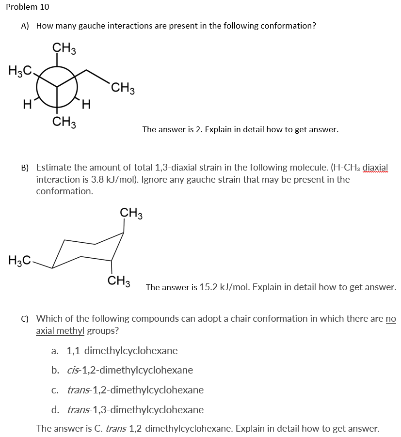 Solved A) How many gauche interactions are present in the | Chegg.com