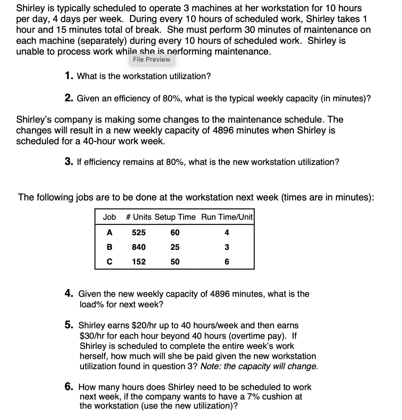 Solved Shirley is typically scheduled to operate 3 ﻿machines | Chegg.com