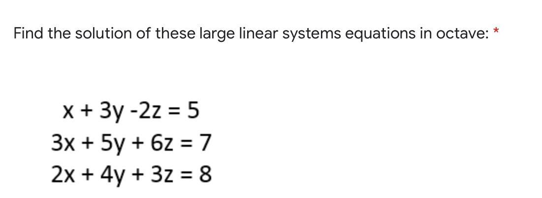 Solved Find the solution of these large linear systems | Chegg.com
