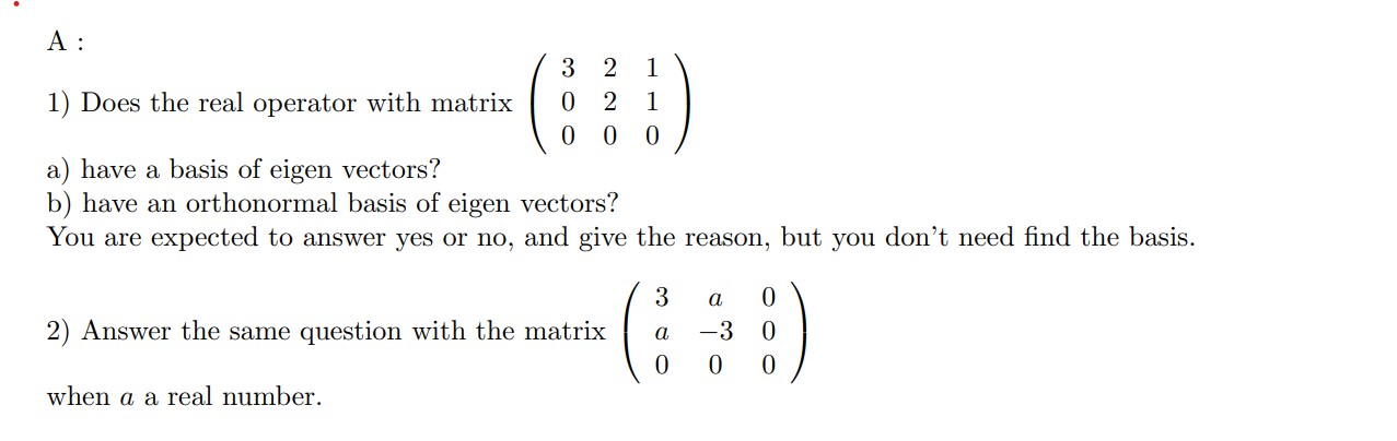 Solved A : 1) Does the real operator with matrix | Chegg.com