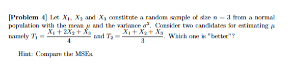 Solved [Problem 4] Let X1,X2 and X3 constitute a random | Chegg.com