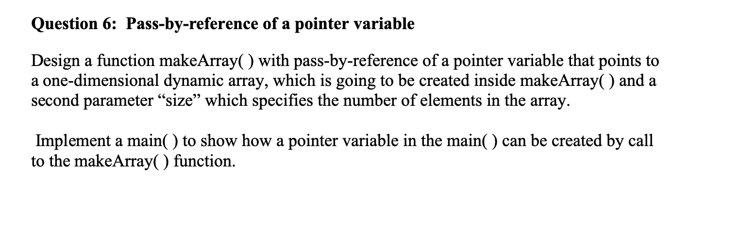 Solved Question 6: Pass-by-reference of a pointer variable | Chegg.com
