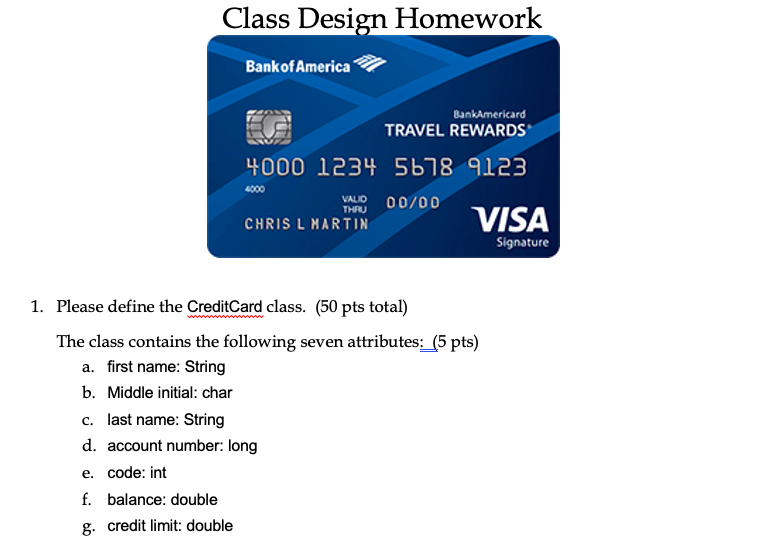Solved Class Design Homework Bank of America BankAmericard | Chegg.com