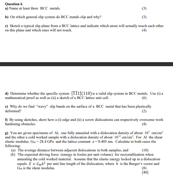 Solved Question 6 a) Name at least three BCC metals. b) On | Chegg.com