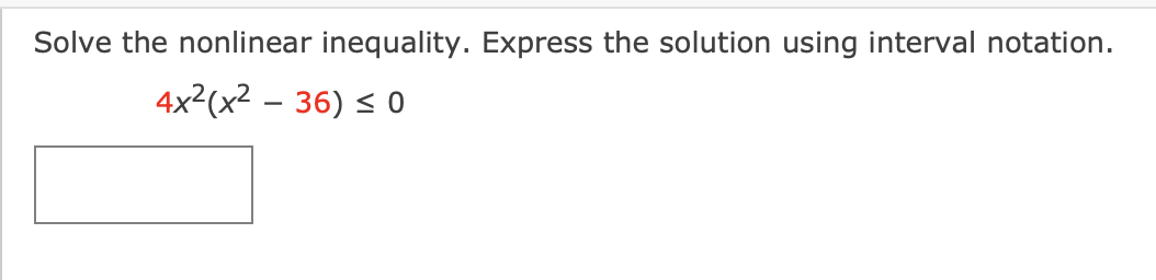Solved Solve the nonlinear inequality. Express the solution | Chegg.com