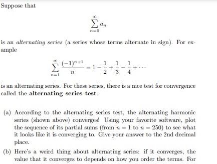 Solved Suppose that ∑n=0∞an is an alternating series (a | Chegg.com