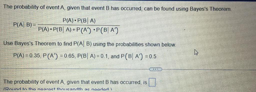 Solved The probability of event A, given that event B has | Chegg.com