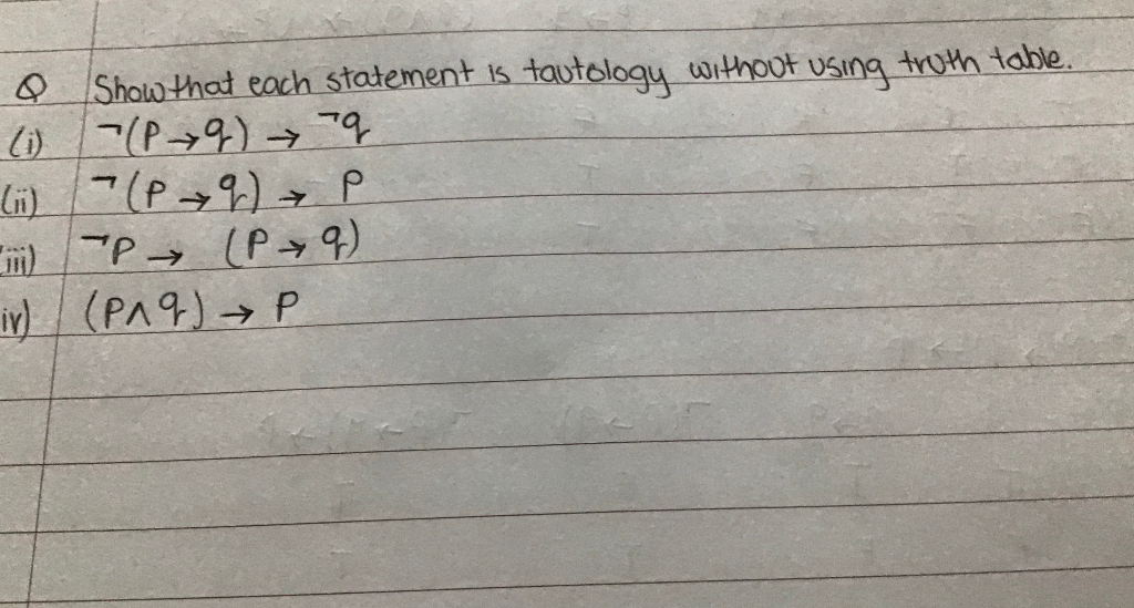 Solved o show that each statement is tautology without using | Chegg.com