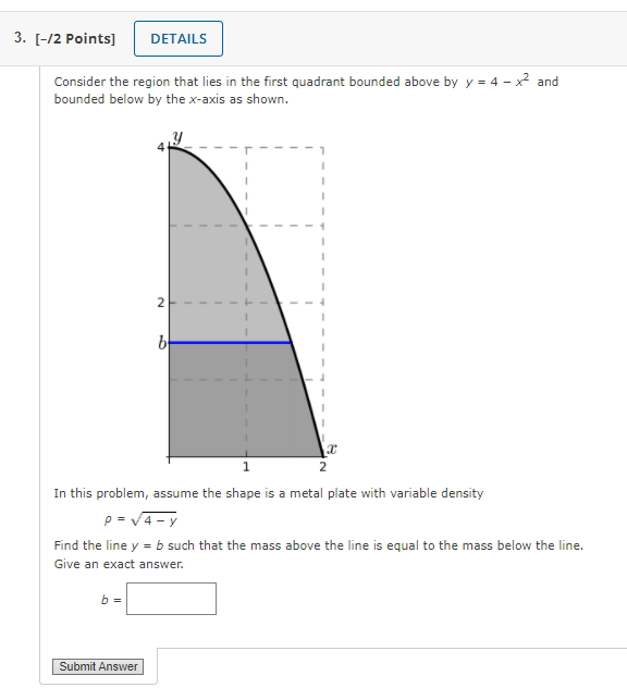 Solved 3. [-12 Points) DETAILS Consider the region that lies | Chegg.com Solved 3. [-12 Points) DETAILS Consider the region that lies | Chegg.com