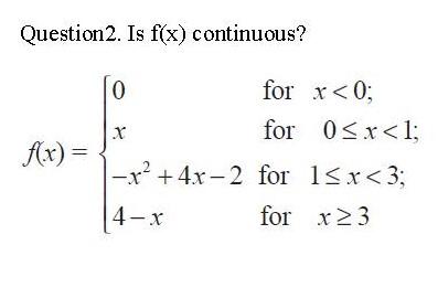 Solved Question 1. If f(x) continuous at xo? X2 -1 X+1 x = | Chegg.com