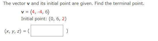 Solved The vector v and its initial point are given. Find | Chegg.com