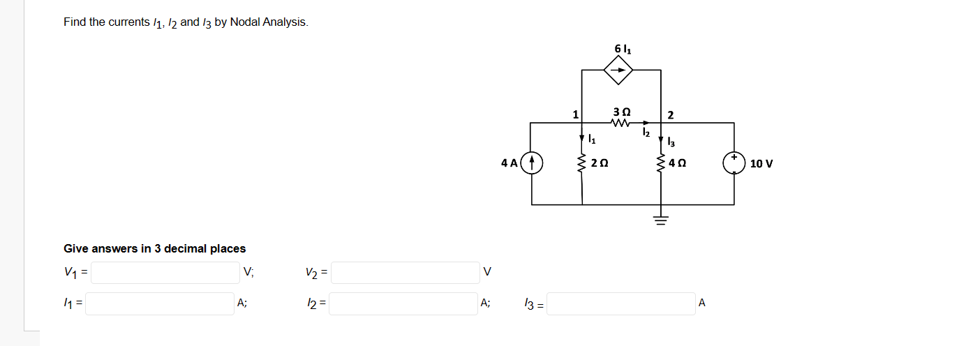 Solved Find the currents l1,l2 and l3 by Nodal Analysis. | Chegg.com