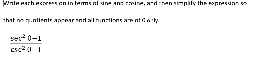 Solved Write each expression in terms of sine and cosine, | Chegg.com