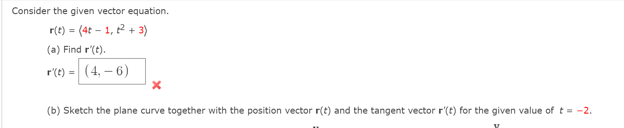 Solved Consider the given vector equation. r(t) = (4t – 1, | Chegg.com