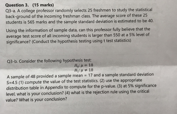 Solved Question 3. (15 marks) Q3-a. A college professor | Chegg.com