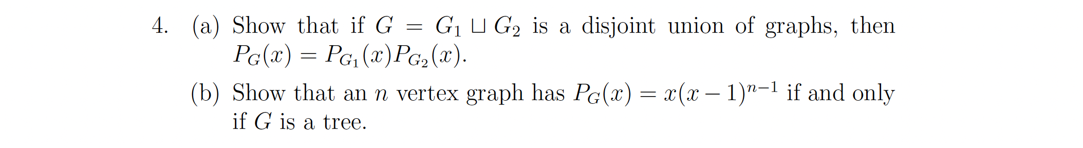 Solved (a) Show that if G=G1⊔G2 is a disjoint union of | Chegg.com