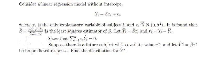 Solved Consider a linear regression model without intercept, | Chegg.com