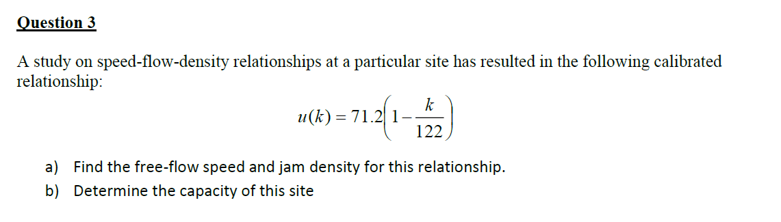 Solved A study on speed-flow-density relationships at a | Chegg.com