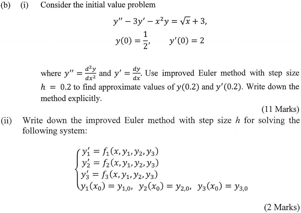 Solved (b) (i) Consider the initial value problem y" – 3y' – | Chegg.com