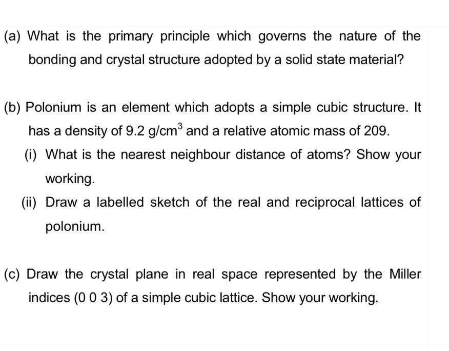 Solved (a) What is the primary principle which governs the | Chegg.com