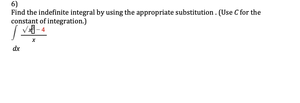 Solved Find the indefinite integral by using the appropriate | Chegg.com