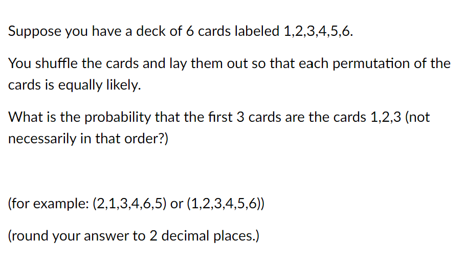 Solved Suppose you have a deck of 6 cards labeled | Chegg.com
