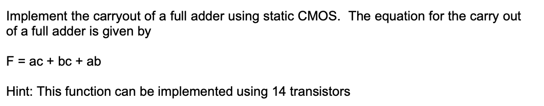 Solved Implement the carryout of a full adder using static | Chegg.com